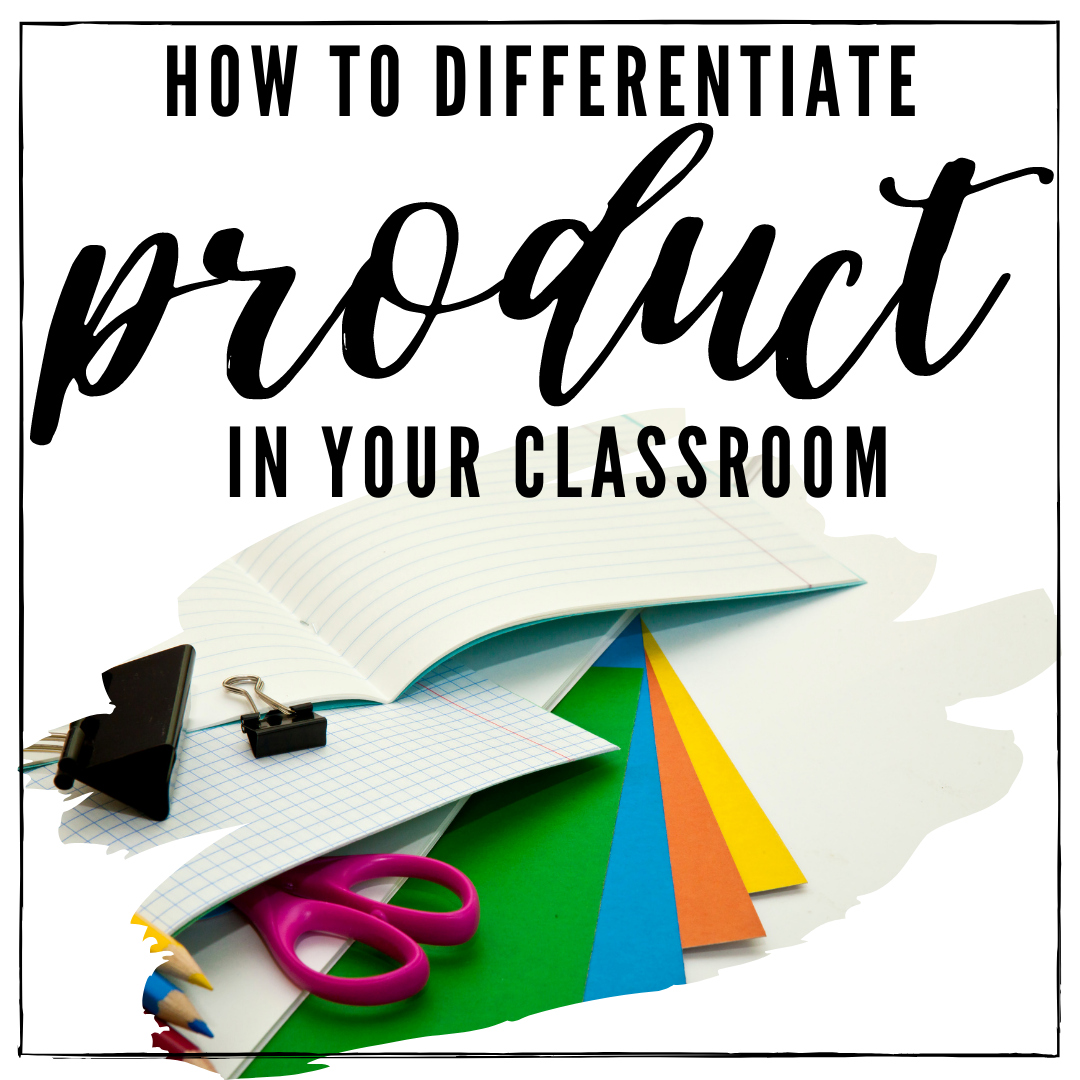 How to Differentiate Process in Your Classroom