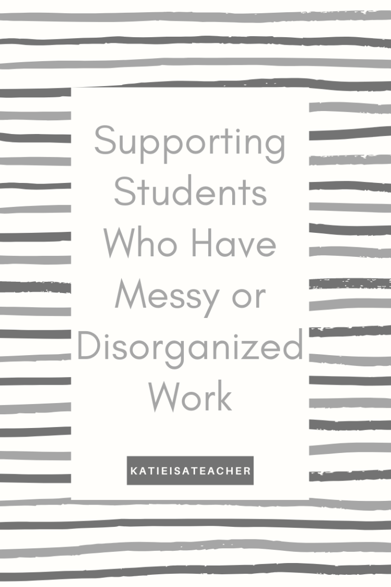 Tips For Supporting Students With Messy or Disorganized Work