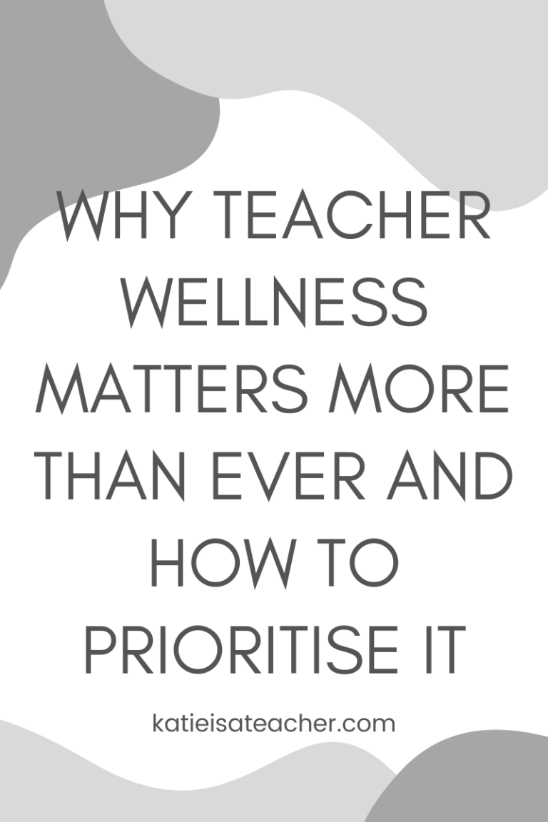 Why Teacher Wellness Matters More Than Ever and How to Prioritise It