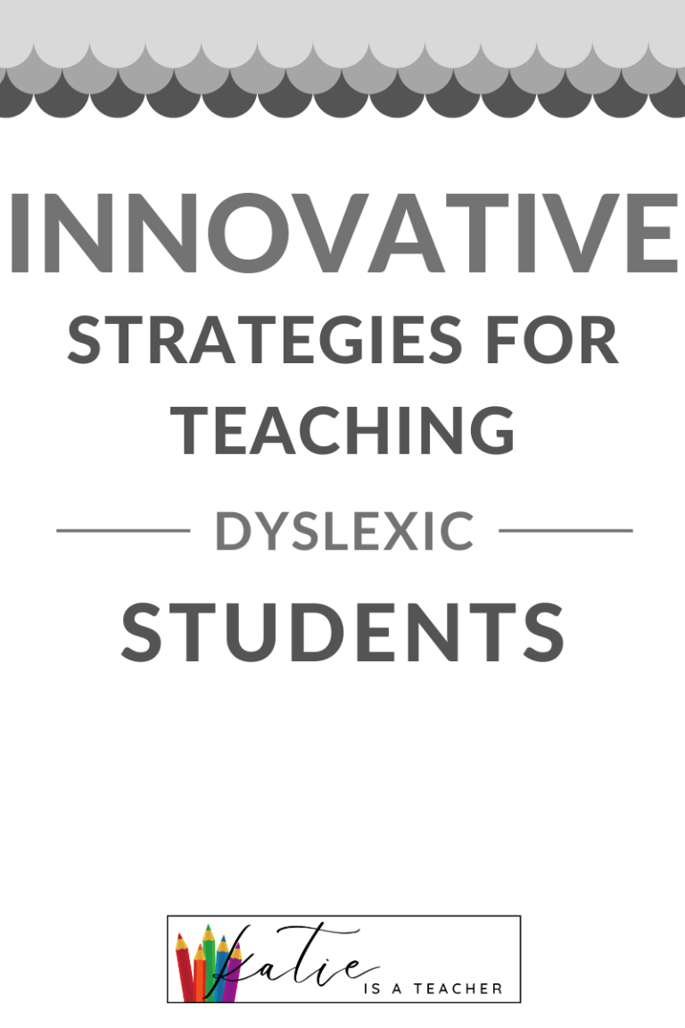 Innovative Strategies for Teaching Dyslexic Students